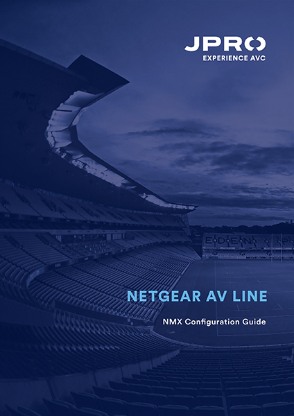 Netgear AV Line Switch Configuration Guide for SVSi - JPRO